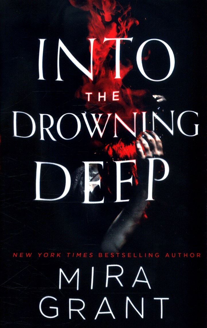 Into the Drowning Deep by Mira Grant – HOWL Society